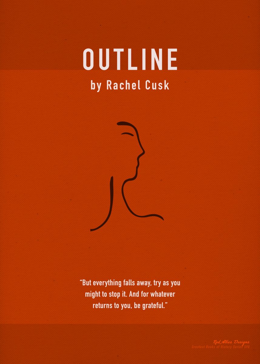 'Outline by Rachel Cusk ' Poster, picture, metal print, paint by Design ...