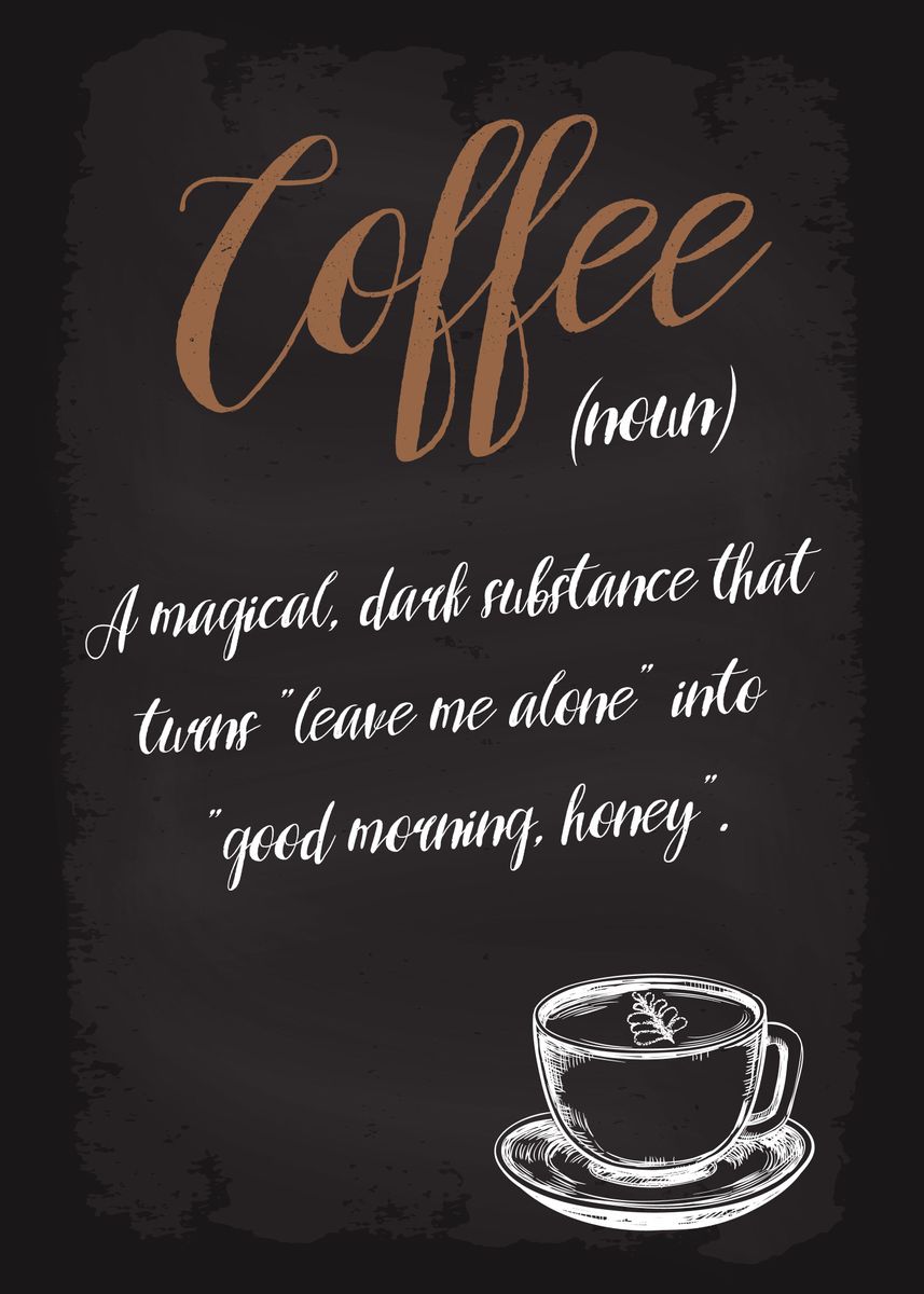 'Coffee Definition' Poster, picture, metal print, paint by dkDesign ...