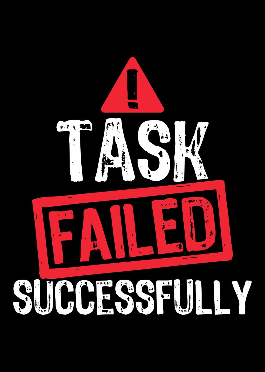 'Failed' Poster, picture, metal print, paint by O G | Displate