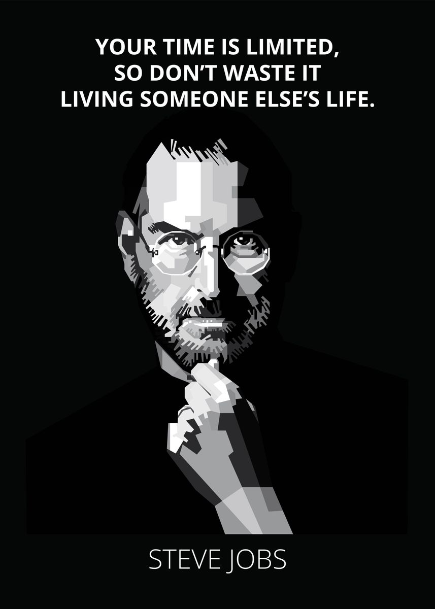 'Steve Jobs Quote' Poster, picture, metal print, paint by Gilang Bogy ...