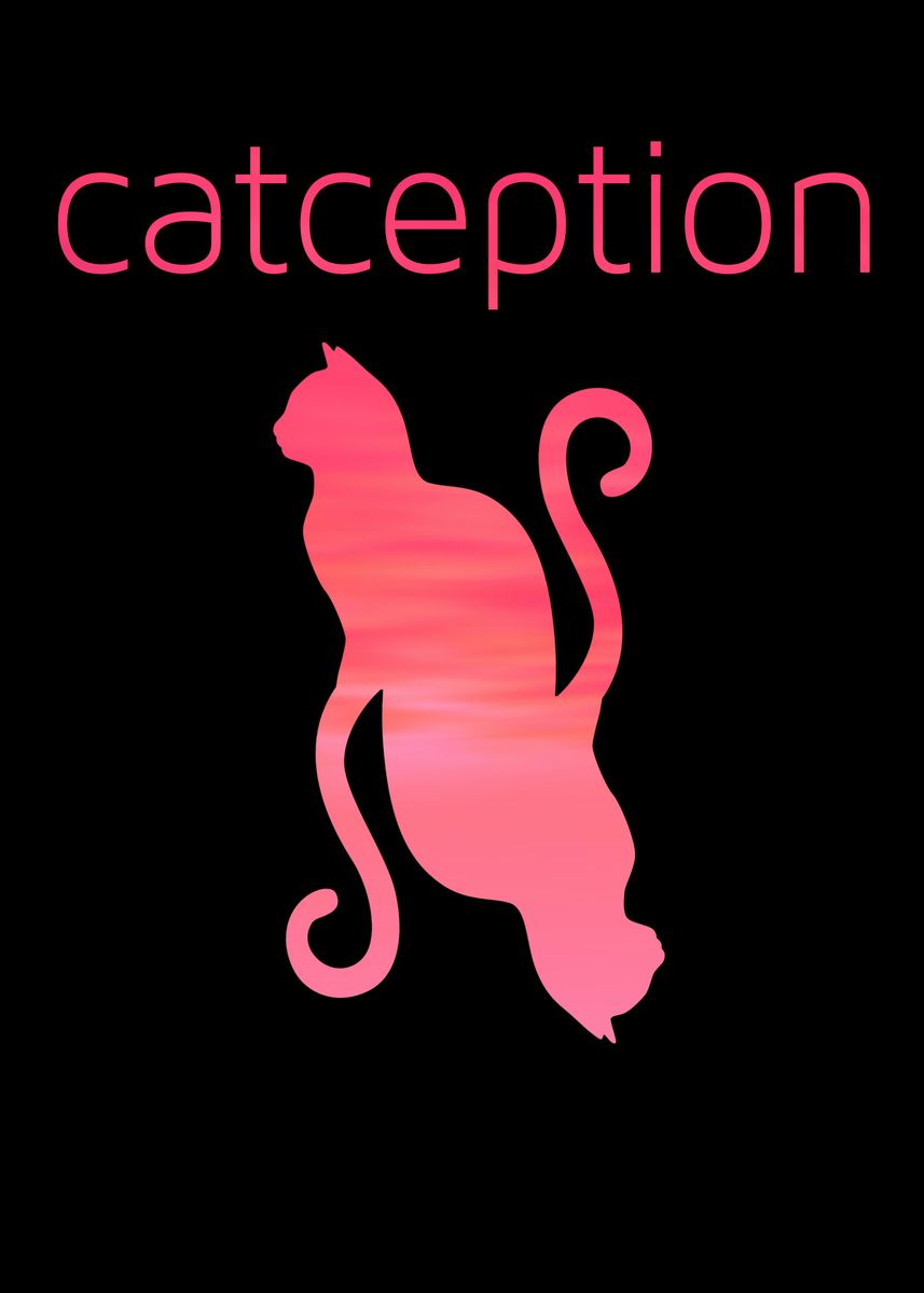 'Catception Cat Cats Design' Poster, picture, metal print, paint by sytacdesign | Displate