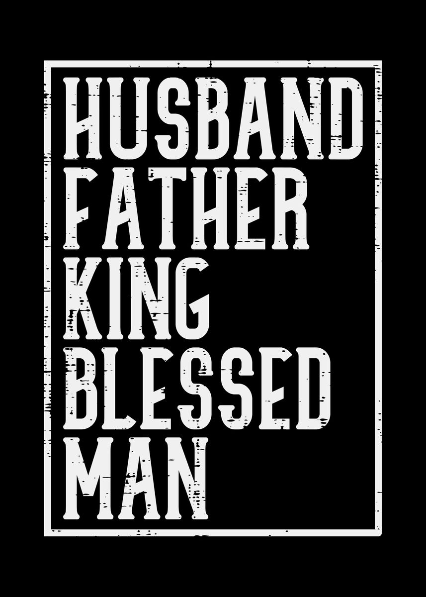 'Husband Father King' Poster by BoredKoalas | Displate