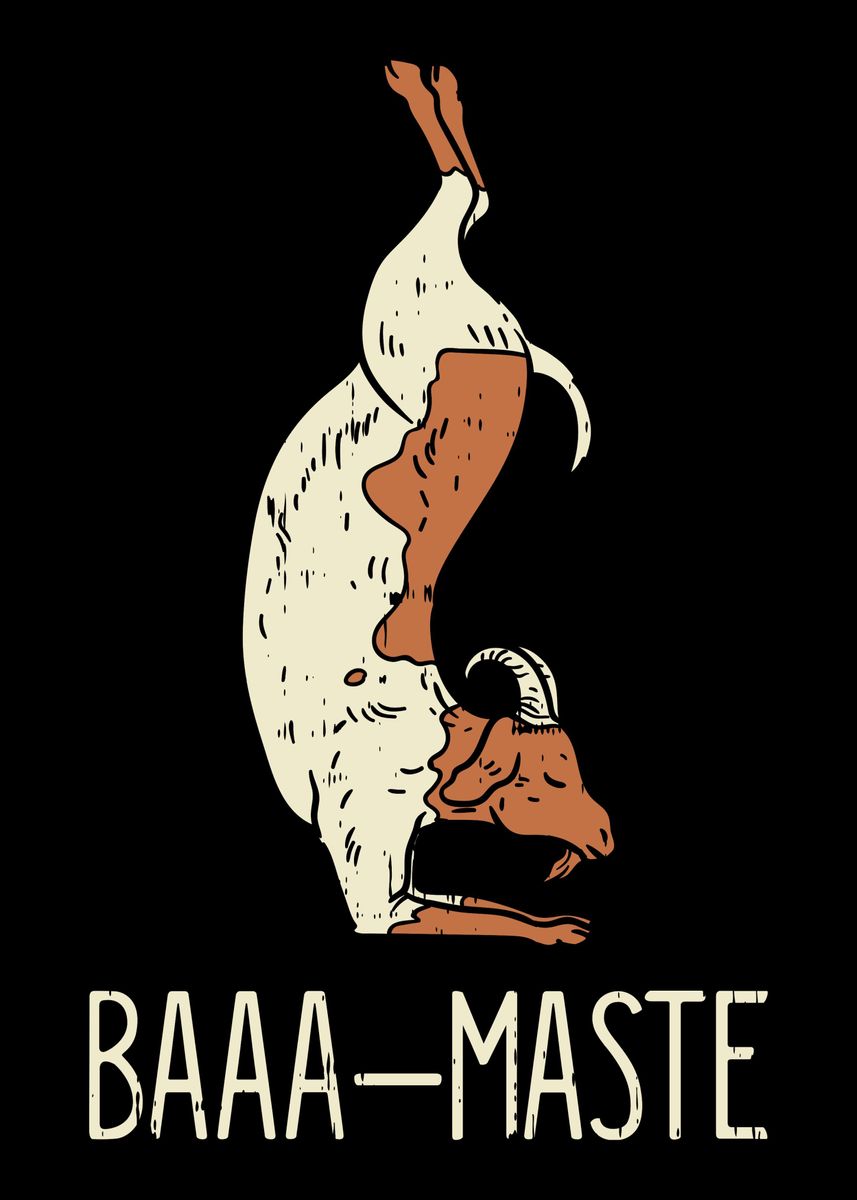 'Goat Yoga Design Baaa Mas' Poster, picture, metal print, paint by Uwe ...