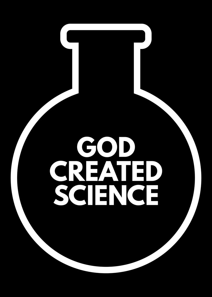 'God created science' Poster, picture, metal print, paint by ...