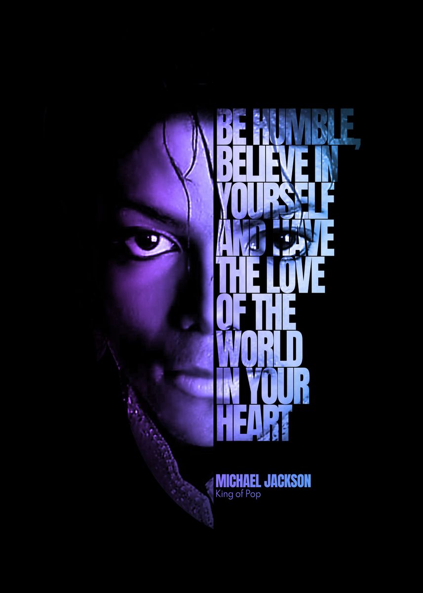 'Michael Jackson Quote' Poster, picture, metal print, paint by erwin ...