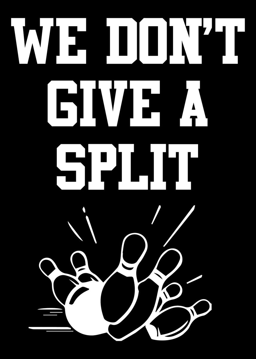'we don t give a split ' Poster, picture, metal print, paint by Marc ...