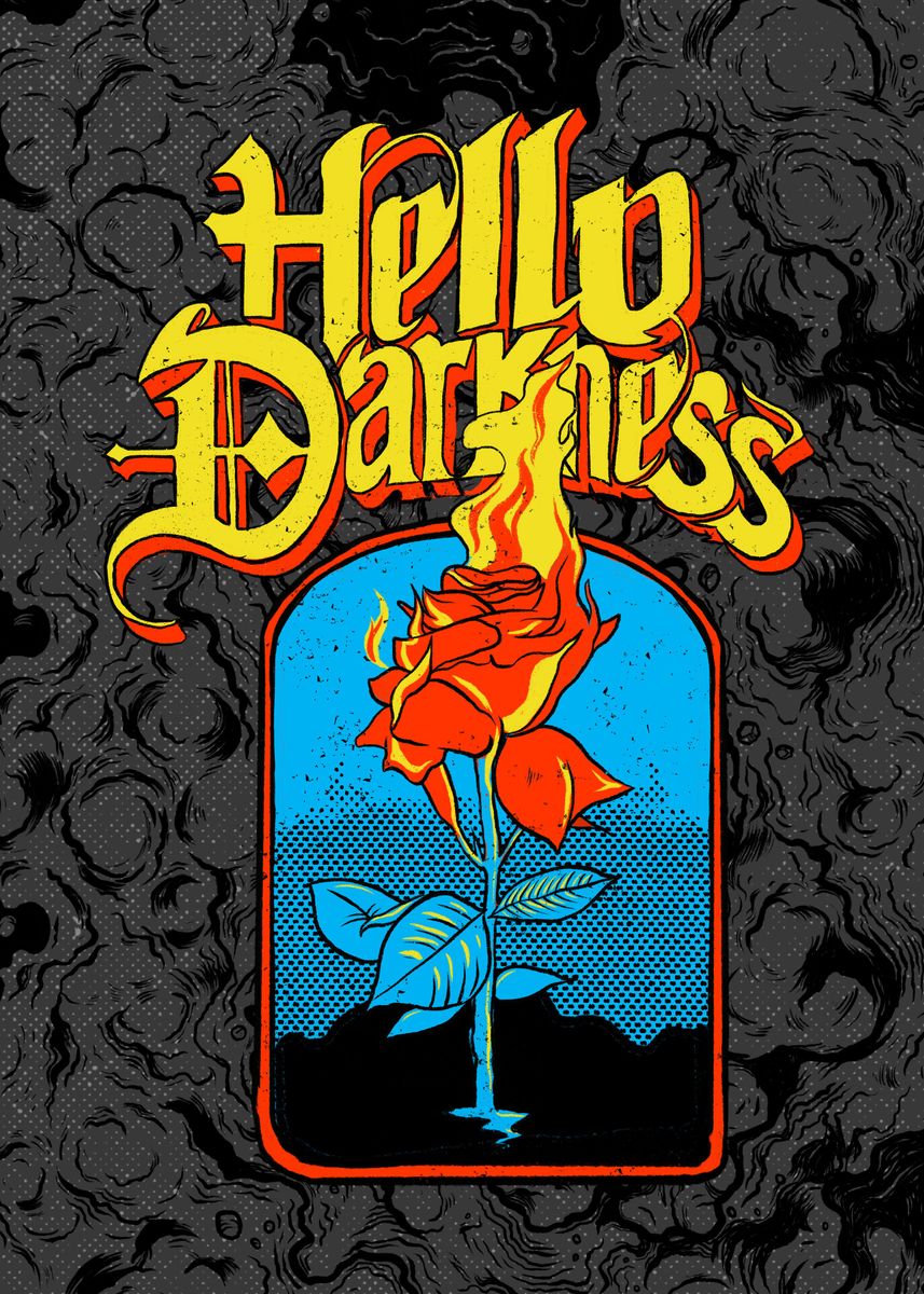'Hello Darkness FlamingRose' Poster, picture, metal print, paint by RJ ...