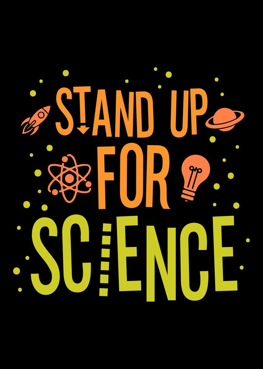 'Stand Up For Science' Poster, picture, metal print, paint by Sebastian ...