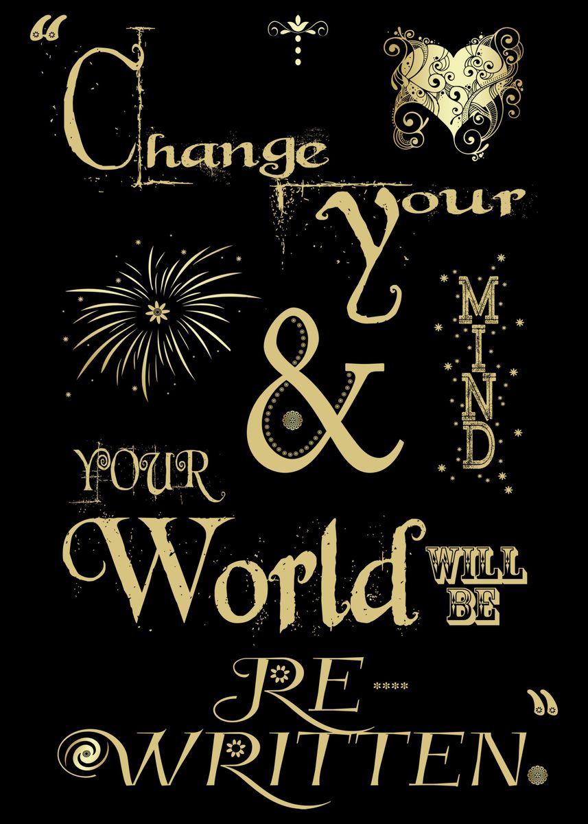 'Change Your Mind' Poster by Inspired Images | Displate