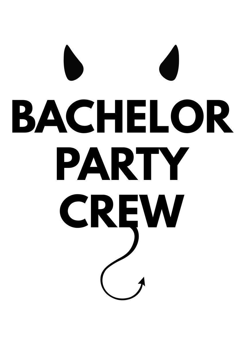 'Bachelor Party Crew' Poster, picture, metal print, paint by ...