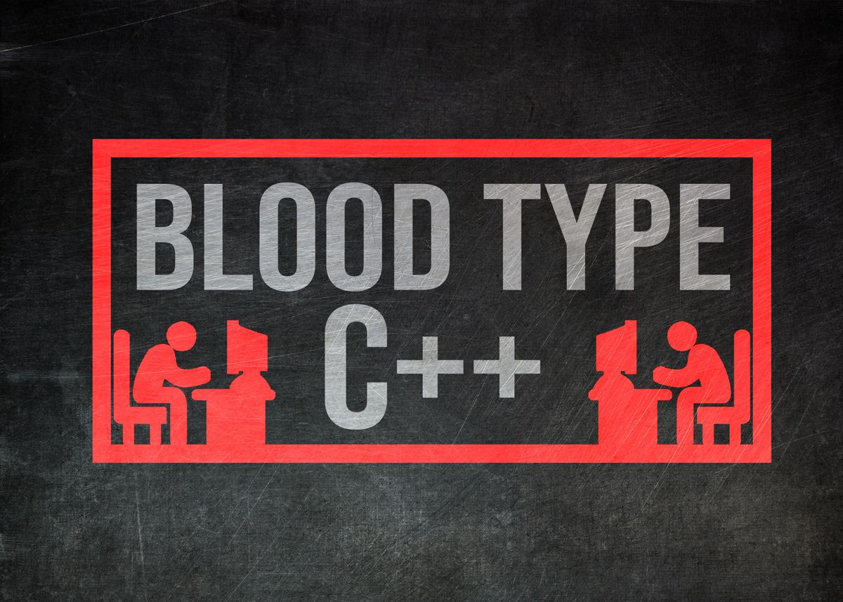 'Blood Type C++' Poster by PosterWorld | Displate