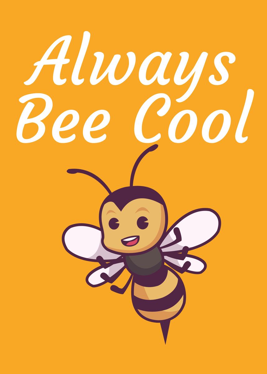 'Always be cool' Poster by maxdesign | Displate