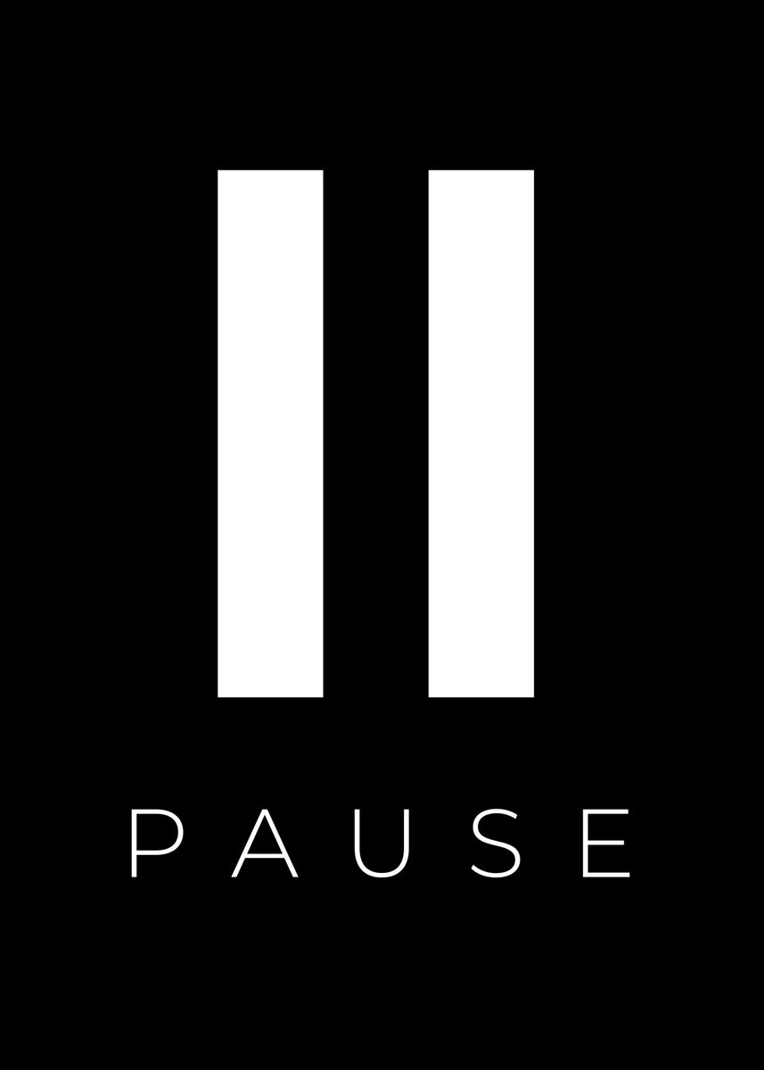 'Press pause' Poster, picture, metal print, paint by RedSpoon | Displate