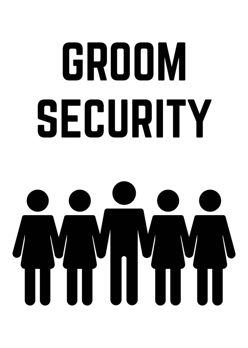'Groom Security Bachelor Pa' Poster by DanielSaverio De Simone | Displate