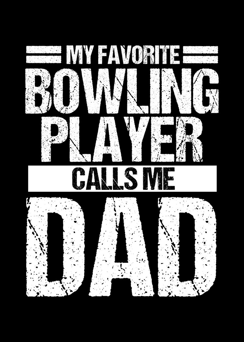 'Bowling Dad' Poster by BoredKoalas | Displate