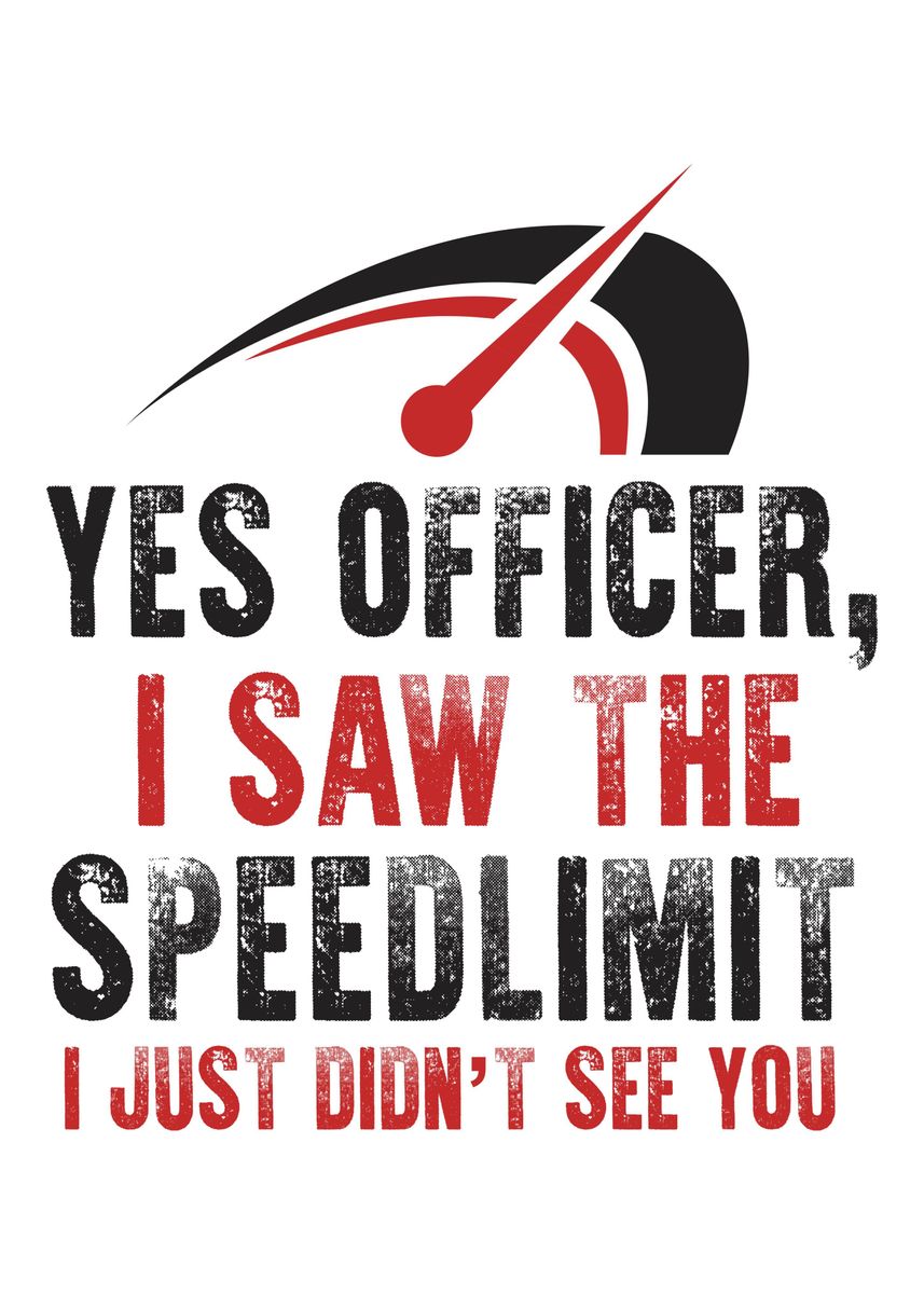 'Speed limit violation' Poster, picture, metal print, paint by ...