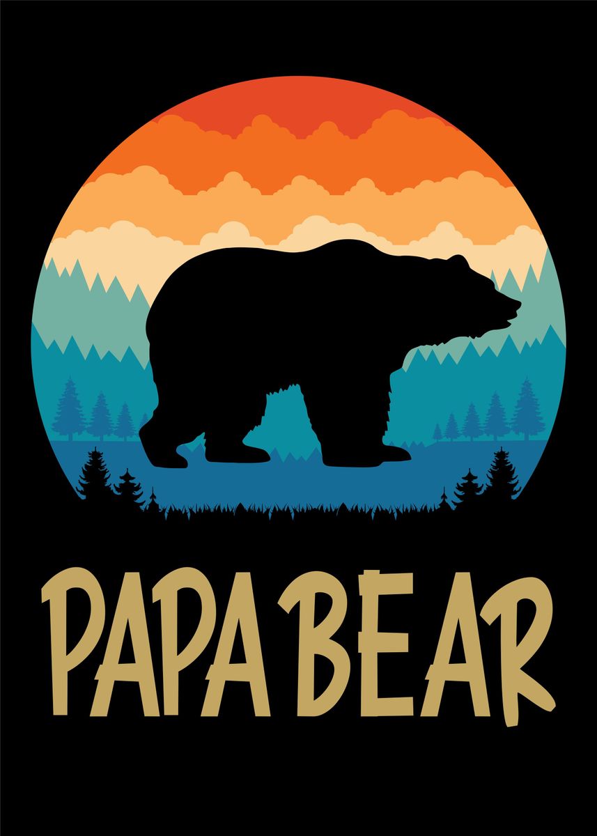 'Papa Bear Fathers Day gift' Poster, picture, metal print, paint by ...