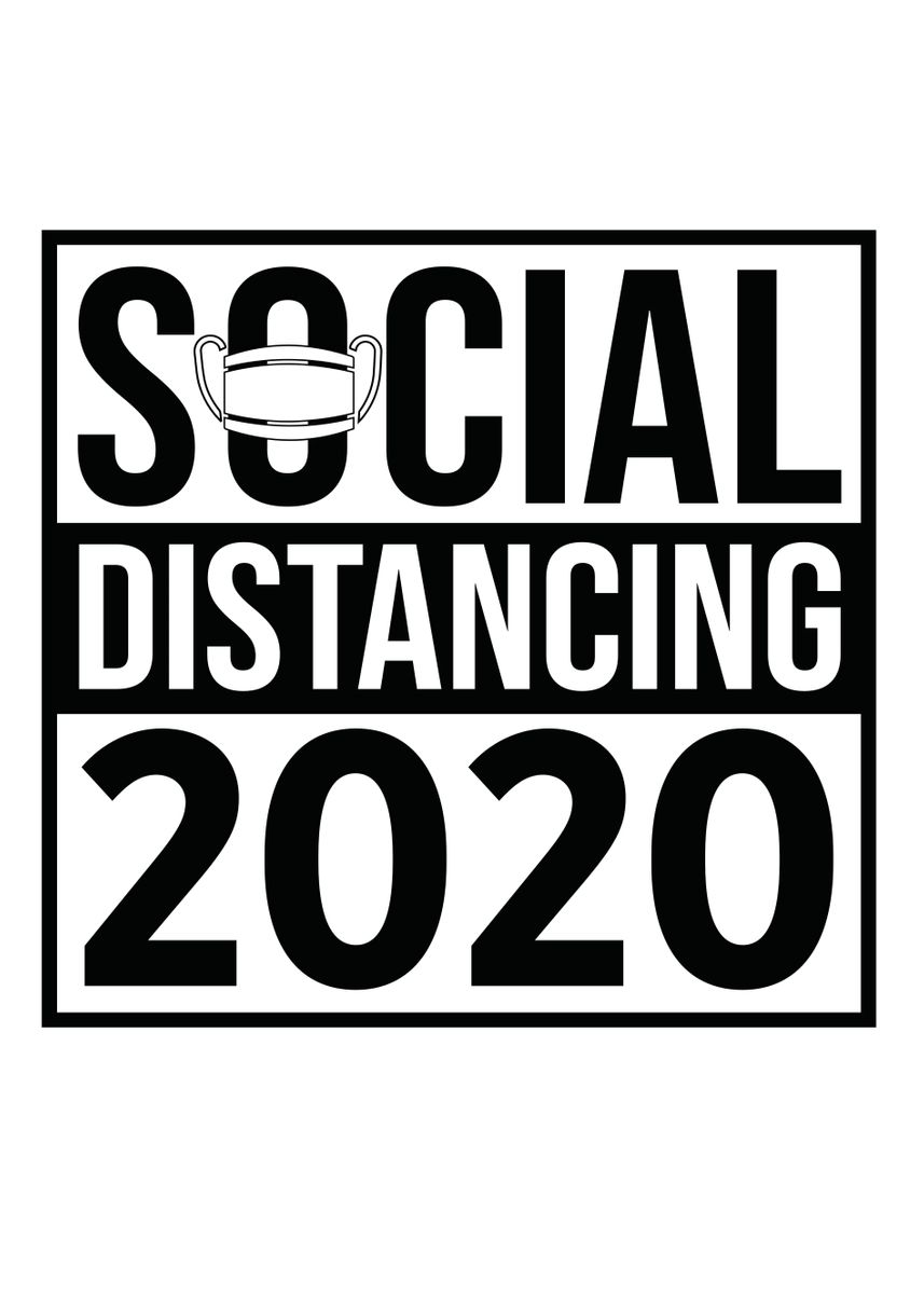 'Social Distancing 2020' Poster, picture, metal print, paint by ZS C O ...