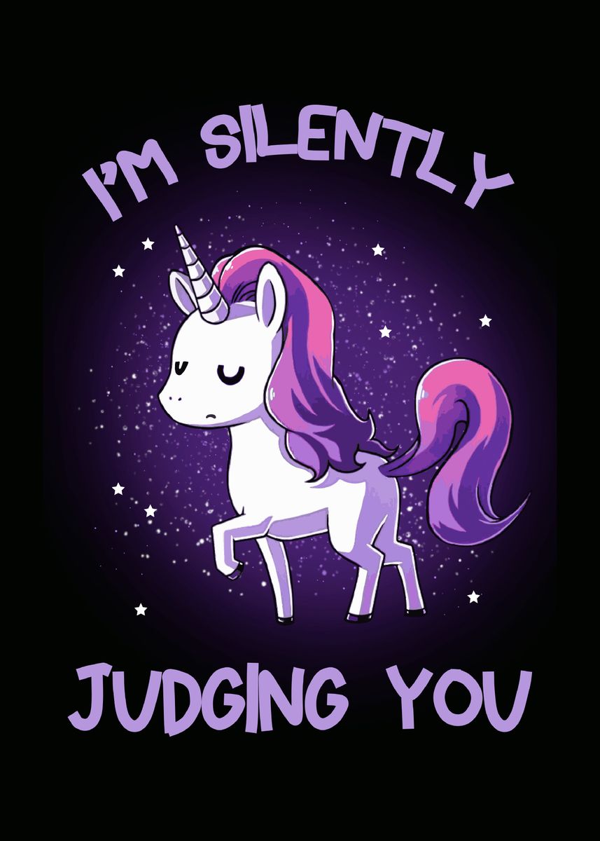 'Im Silently Judging You' Poster, picture, metal print, paint by Neon ...
