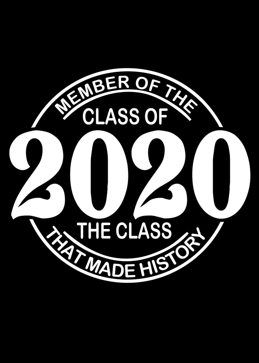 'Graduation Class 2020' Poster, picture, metal print, paint by ZS C O M ...
