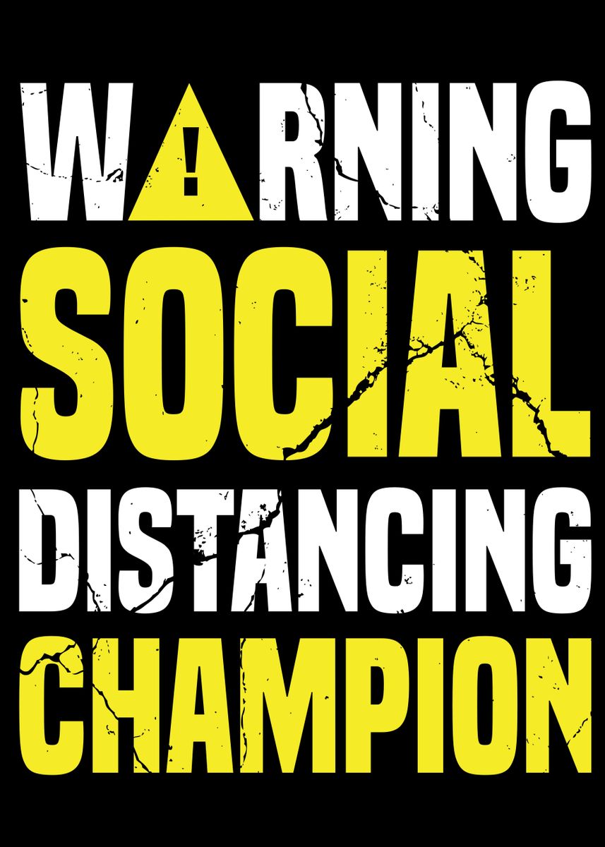 'Social Distancing Champion' Poster, picture, metal print, paint by ZS ...