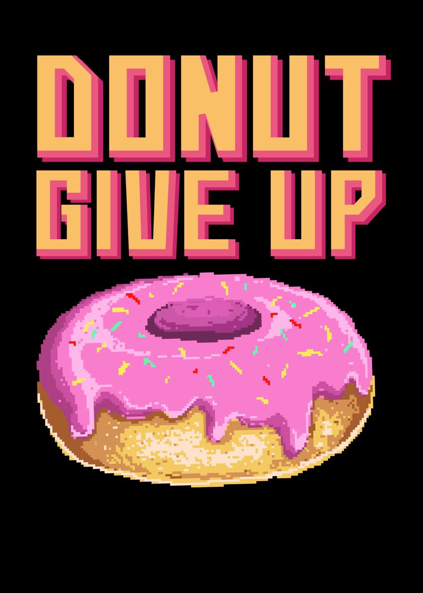 'Funny Donut Pun Quote' Poster, picture, metal print, paint by Andrea ...