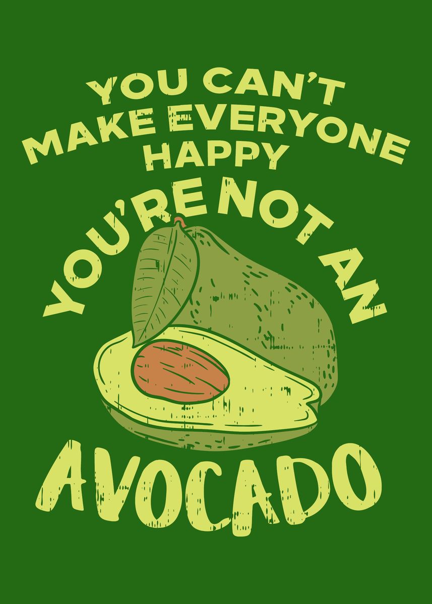 'Funny Avocado Quote' Poster, picture, metal print, paint by ...