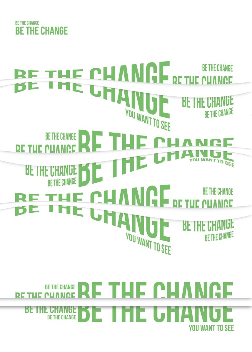 'Be the change' Poster by na ran | Displate