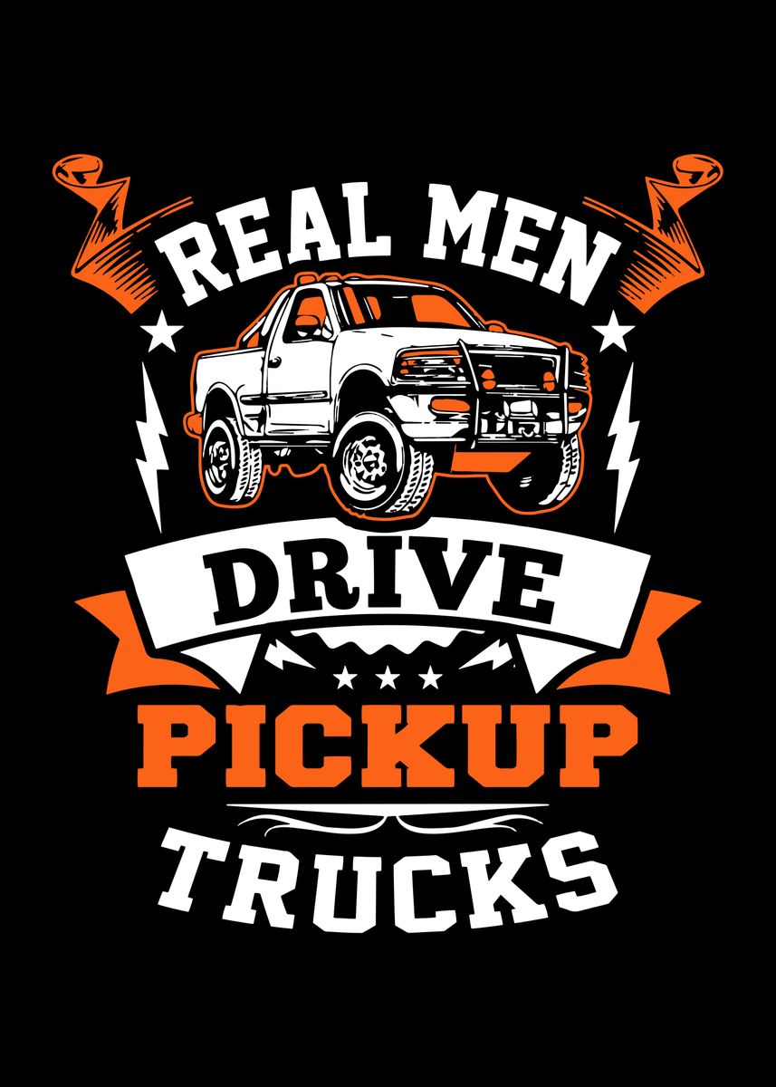 'Men Drive Pickup Trucks' Poster, picture, metal print, paint by David ...