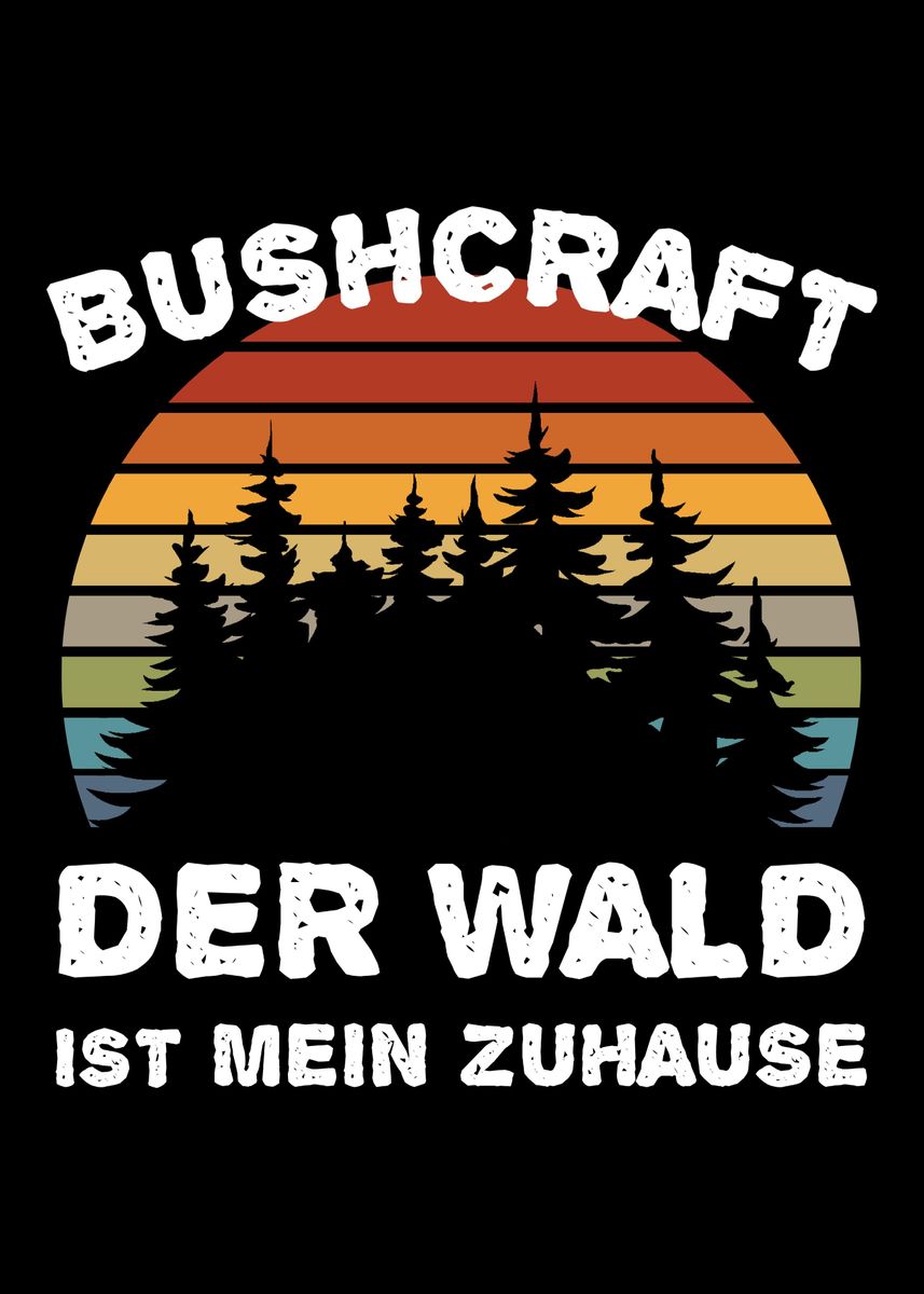 'Bushcraft Survival Outdoor' Poster, picture, metal print, paint by ...