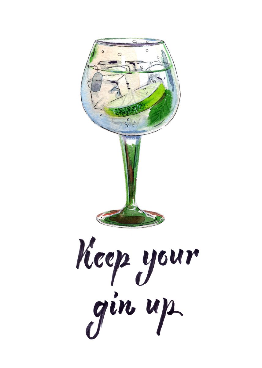 'Keep your gin up' Poster by Maryna Mykhalska | Displate
