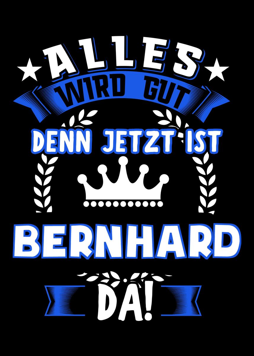 'Bernhard Name Vorname Gesc' Poster, picture, metal print, paint by ...