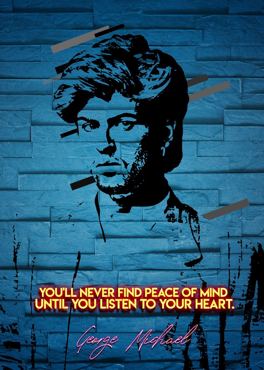 'Quotes George Michael ' Poster, picture, metal print, paint by Quotes ...