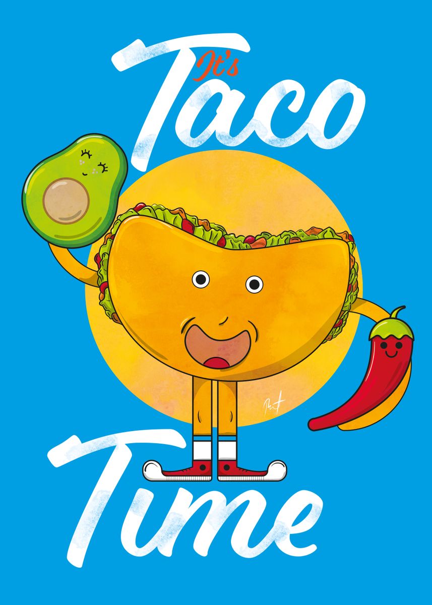 'Taco time' Poster, picture, metal print, paint by Rafael Martínez ...