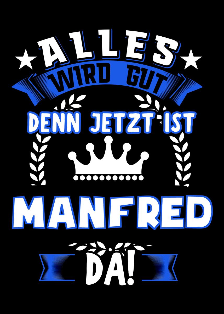 'Manfred Name Vorname Gesch' Poster, picture, metal print, paint by ...