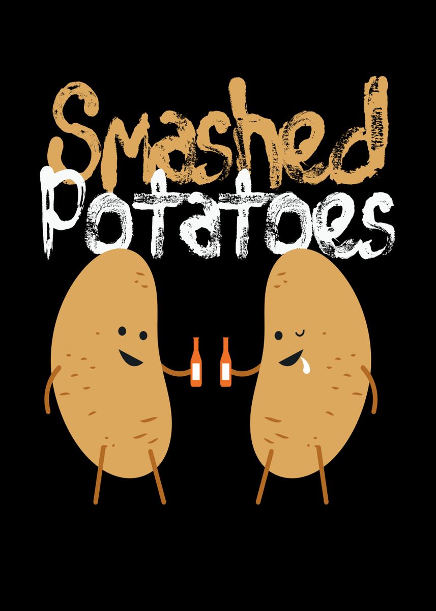 'Mashed Potatoes Trinking' Poster by Mooon | Displate