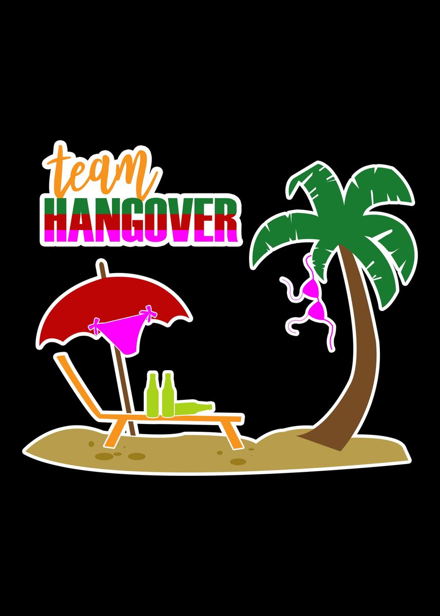 'TEAM HANGOVER PALM BEACH P' Poster, picture, metal print, paint by ...