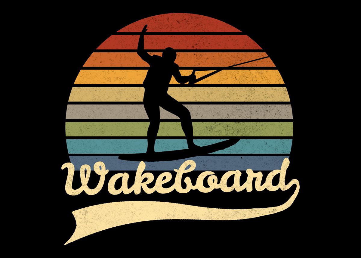 'Wakeboard Wakeboarding Wak' Poster by Merchant | Displate