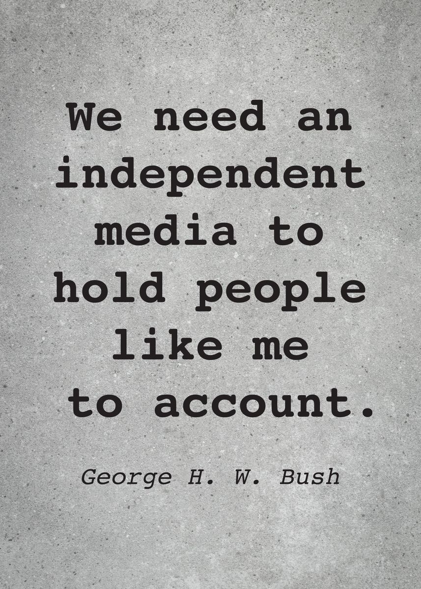 'George H W Bush Quote L013' Poster, picture, metal print, paint by Go ...