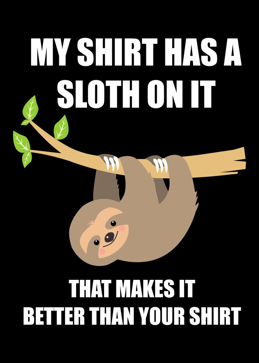 'sloth' Poster by Hexor | Displate