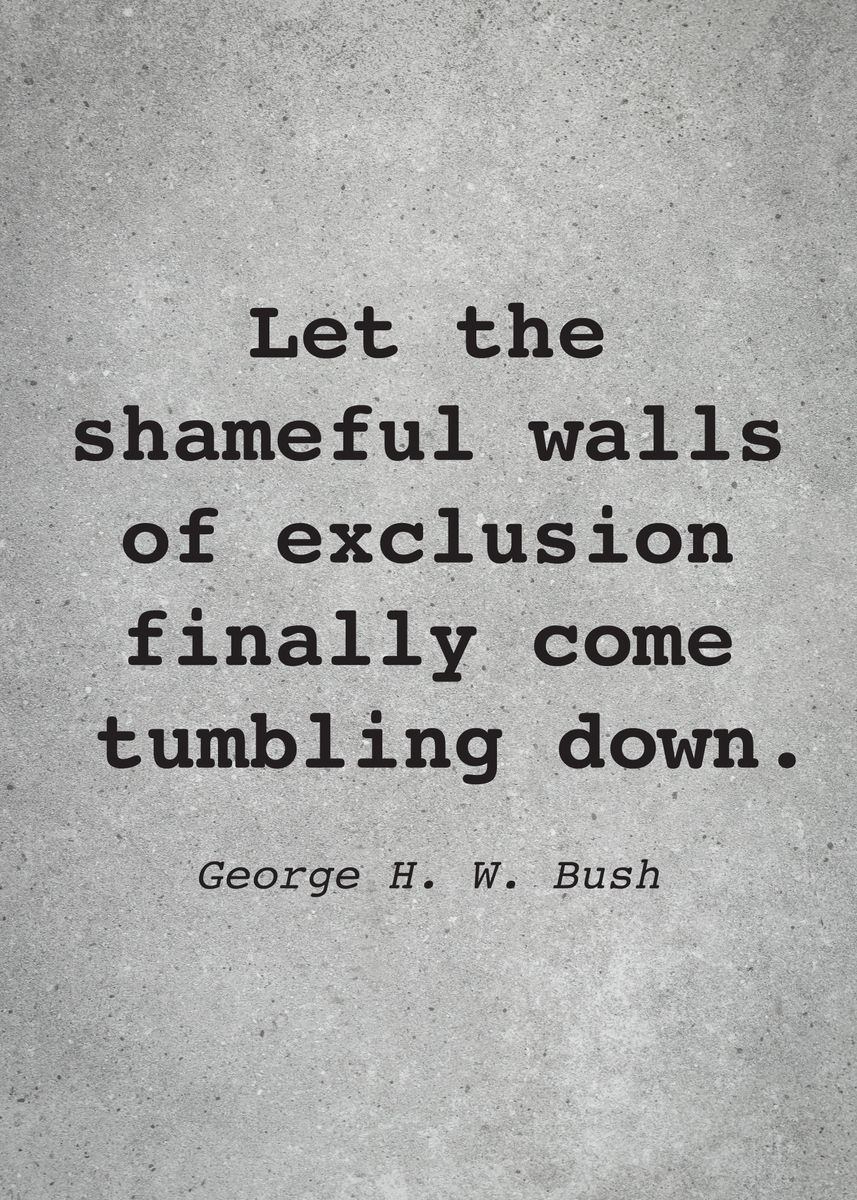 'George H W Bush Quote L017' Poster by Go Fonix | Displate