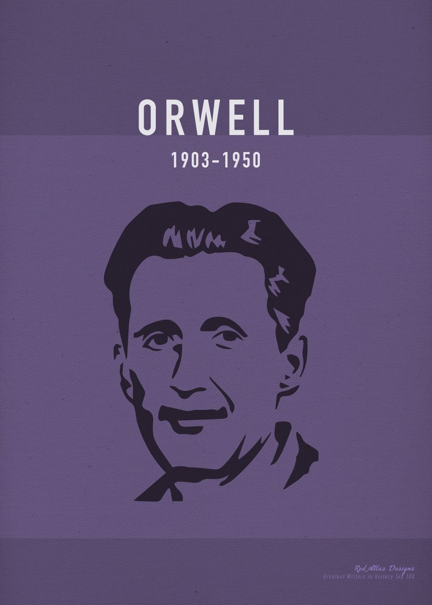 'Orwell Author Art ' Poster, picture, metal print, paint by Design ...