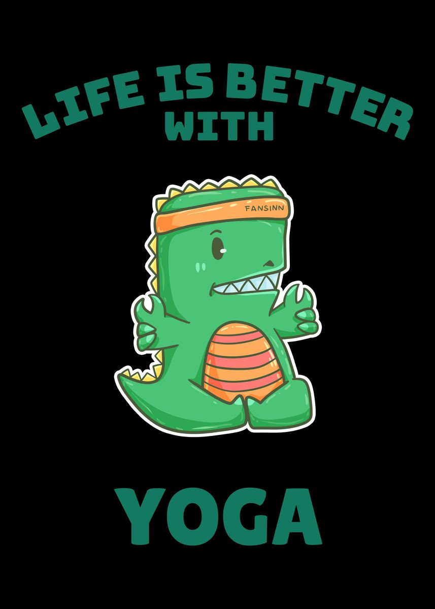 'Yoga dinosaur TRex sports' Poster, picture, metal print, paint by ...