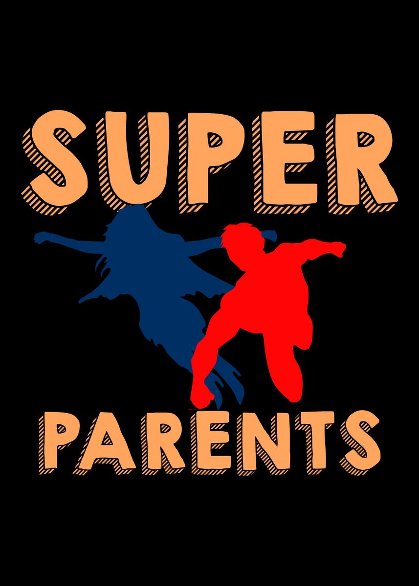 'Super Parents' Poster by Cooldruck | Displate
