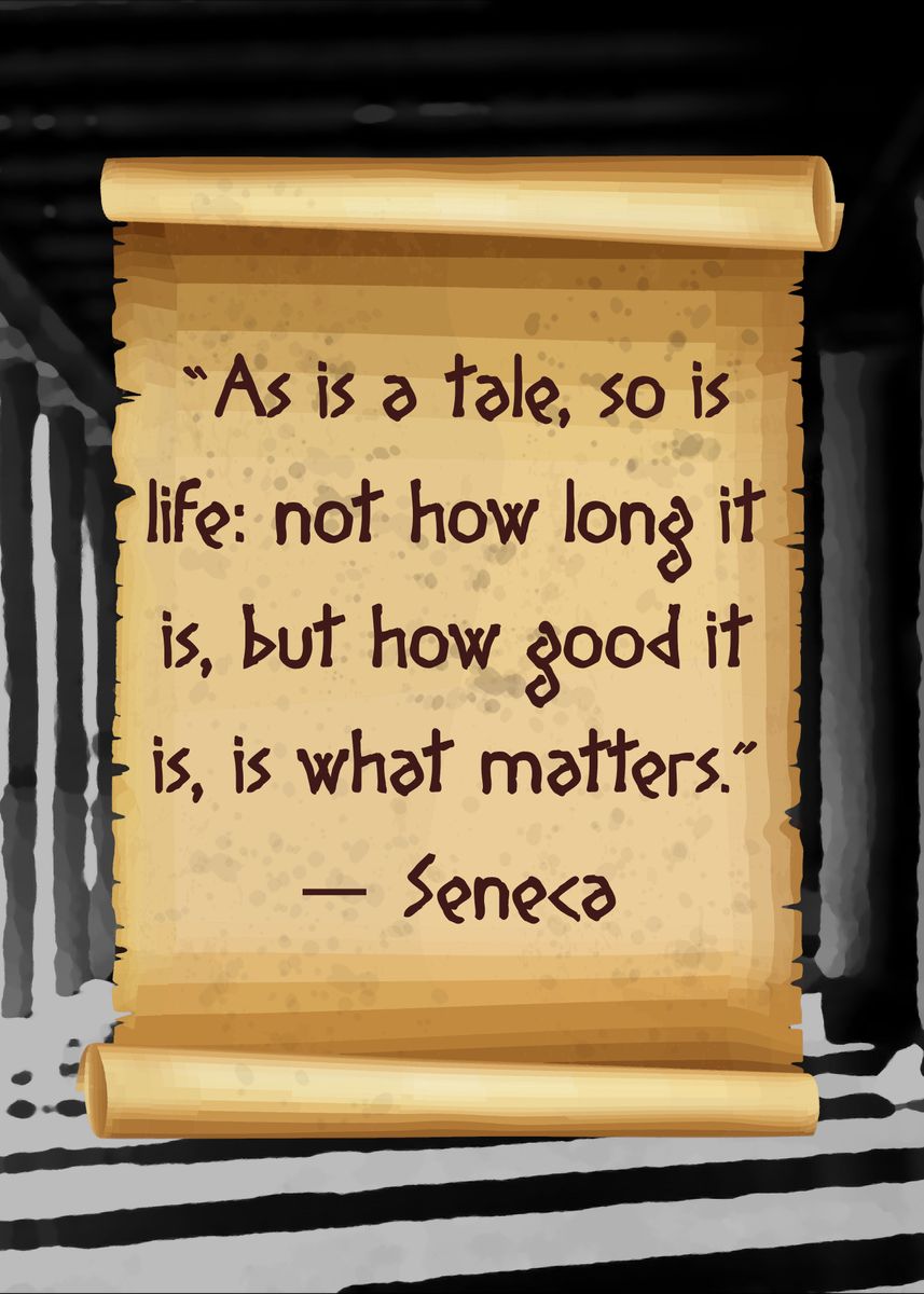 'So is life Seneca' Poster, picture, metal print, paint by Oliver ...