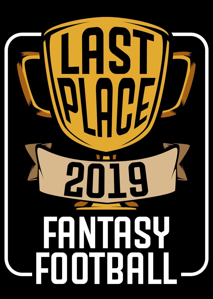 'Fantasy Football Last Plac' Poster, picture, metal print, paint by ...