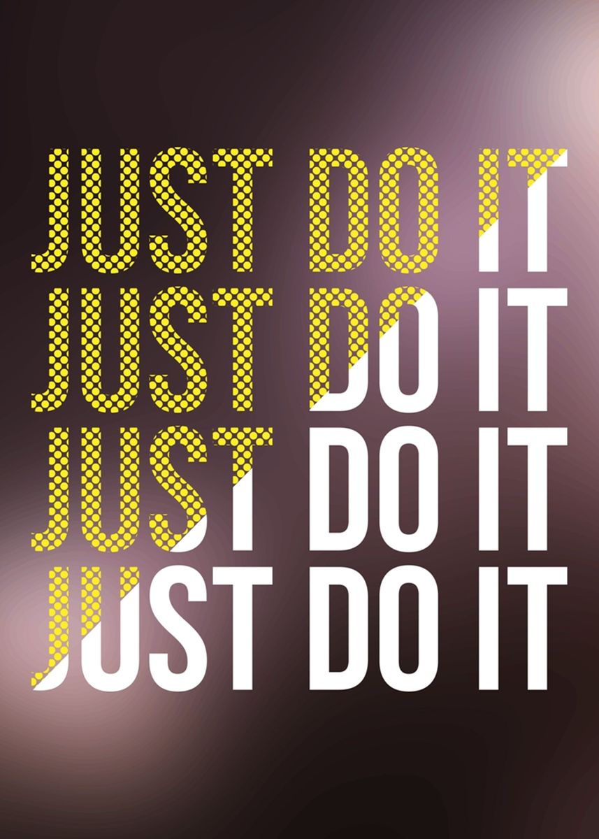 'Just do it motivational' Poster, picture, metal print, paint by Max ...