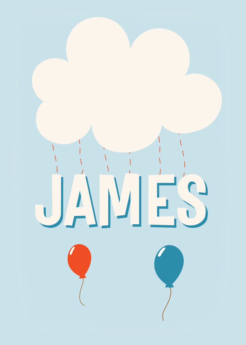 'James Baby Name Gift Sign' Poster, picture, metal print, paint by Held ...