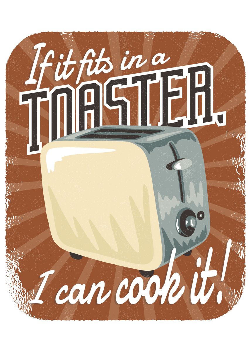 'Toaster Cooking' Poster, picture, metal print, paint by Color My Wall ...
