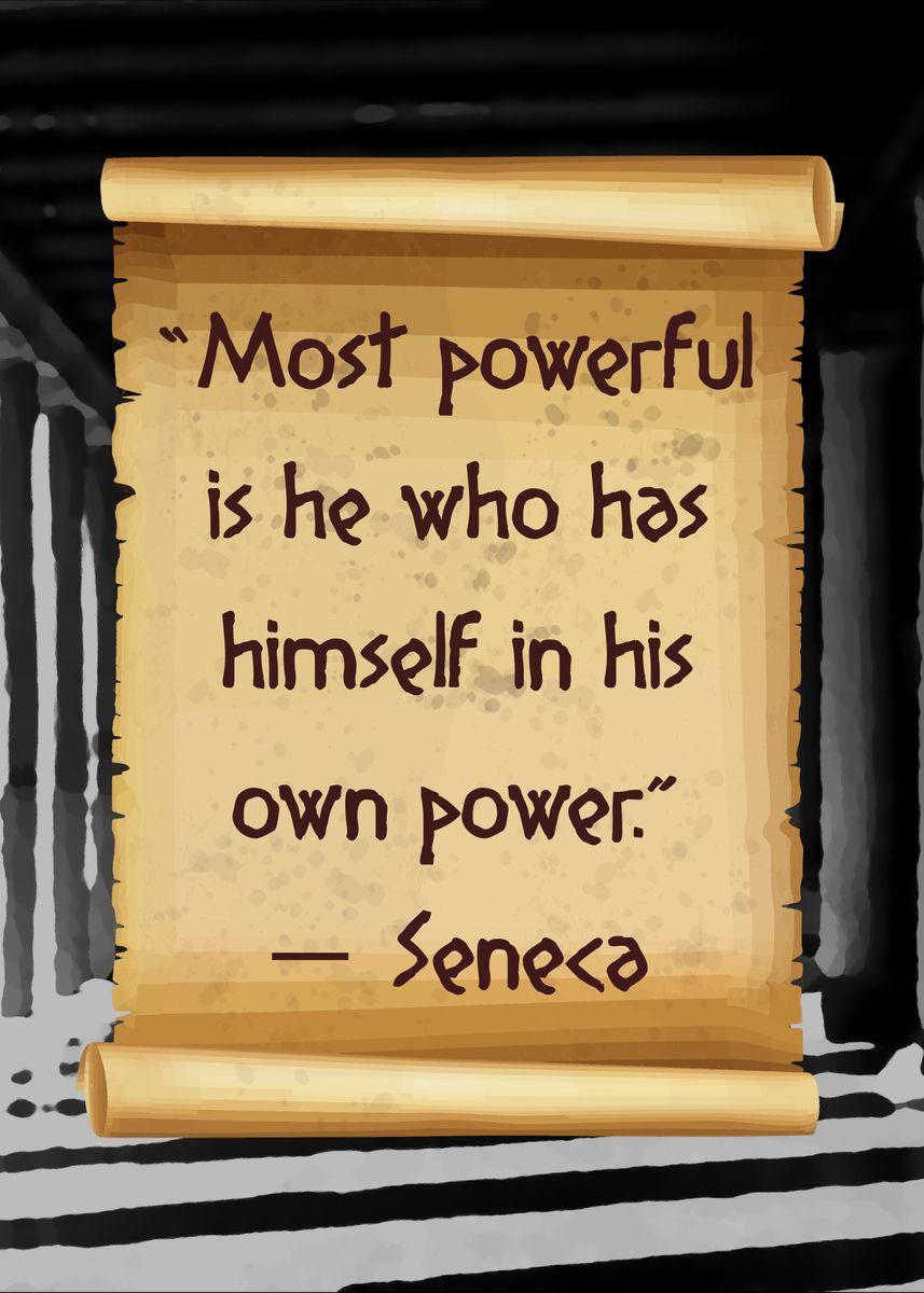 'Seneca own power' Poster by Oliver Herlemann | Displate